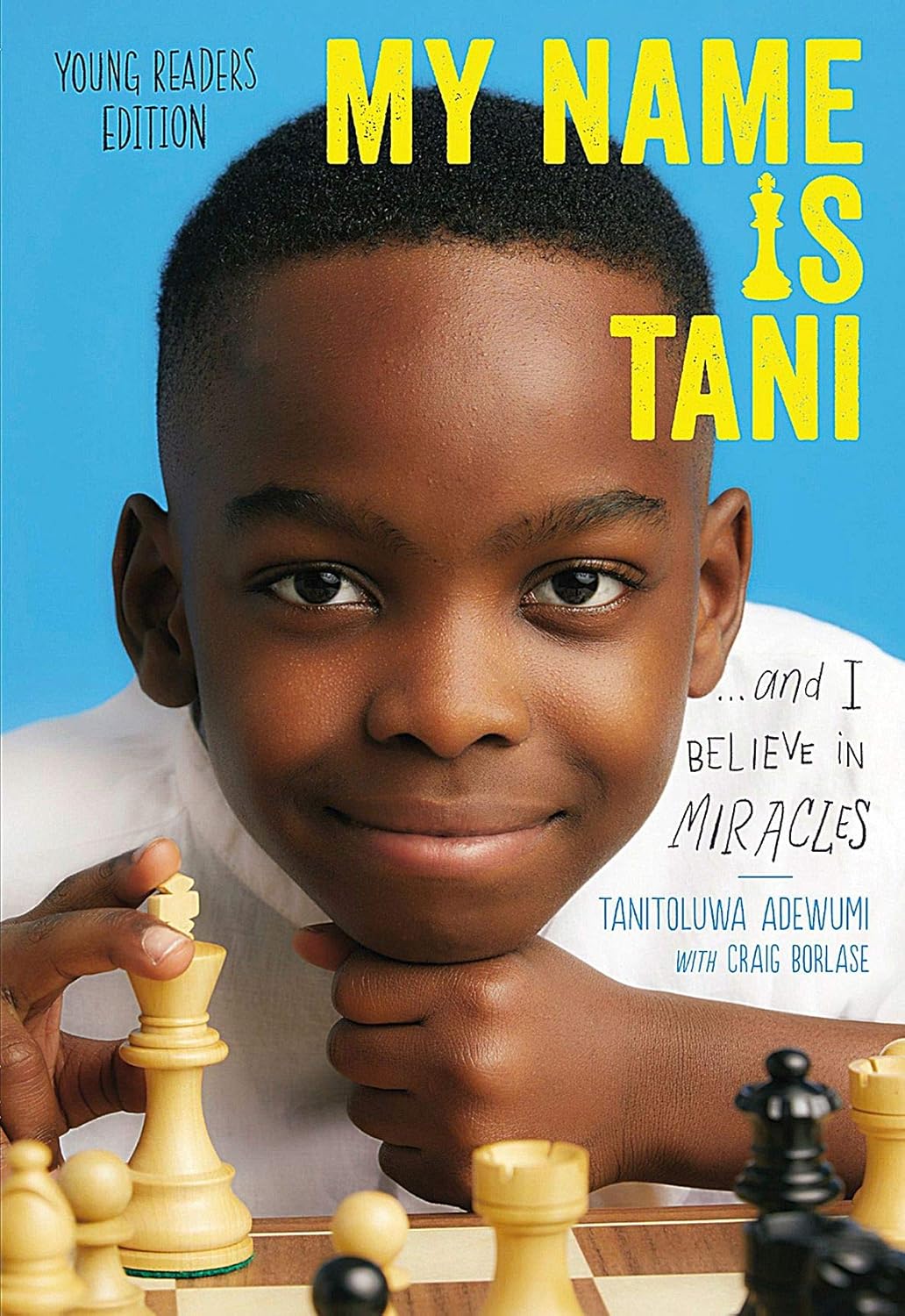 My Name Is Tani . . . and I Believe in Miracles Young: Tanitoluwa ...