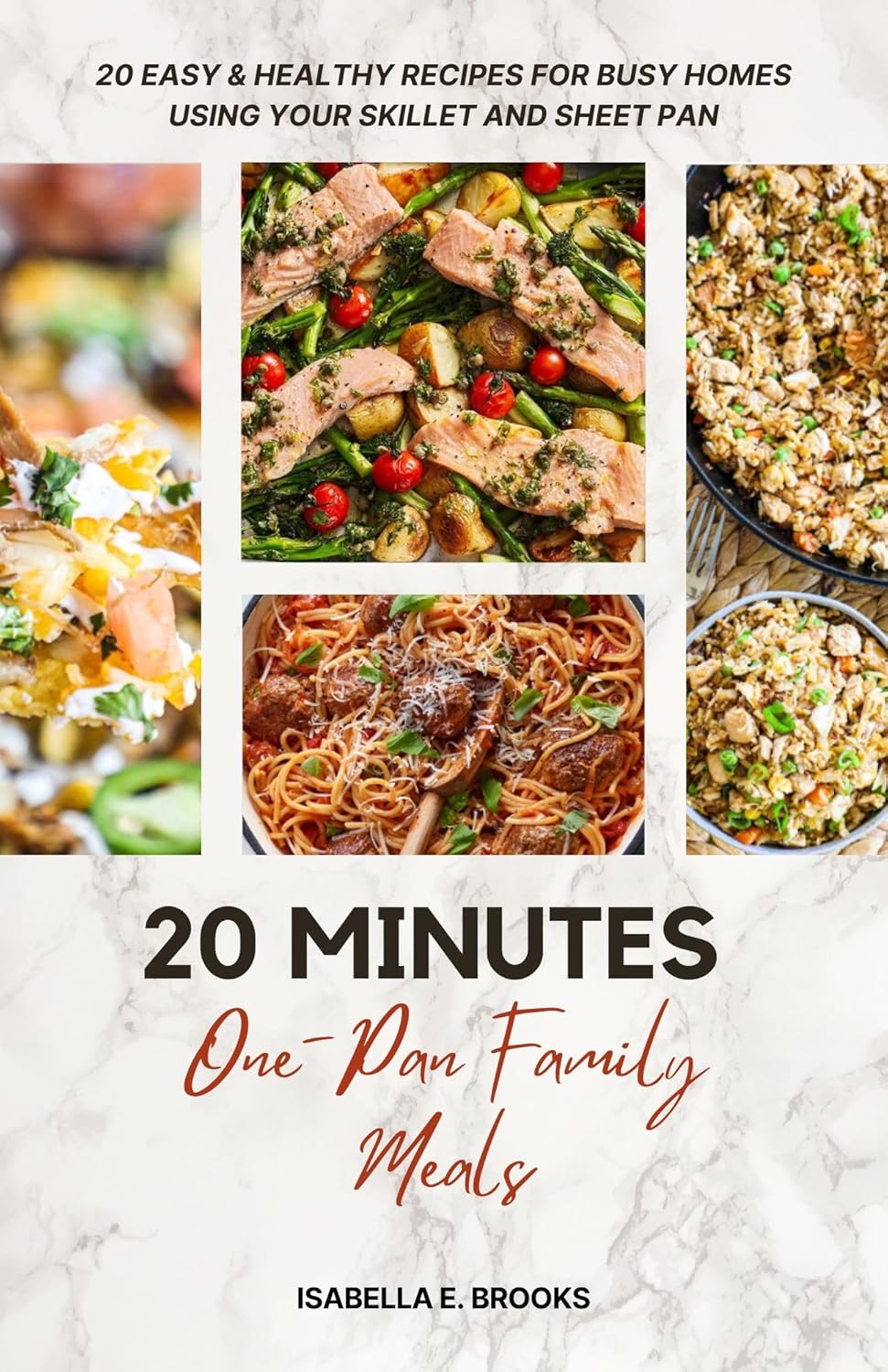 Amazon.com: 20 Minutes One-Pan Family Meals: 20 Easy & Healthy Recipes ...