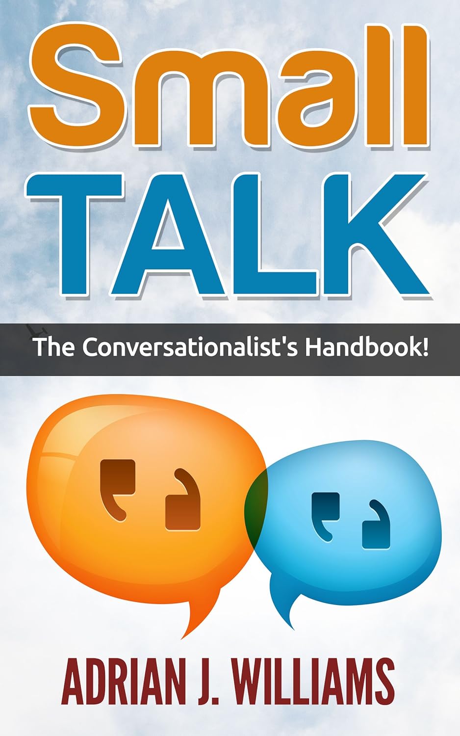 Amazon.com: Small Talk: The Conversationalist's Guide to Making Small ...