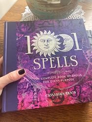 1001 Spells: The Complete Book of Spells for Every Purpose (1001 Series ...
