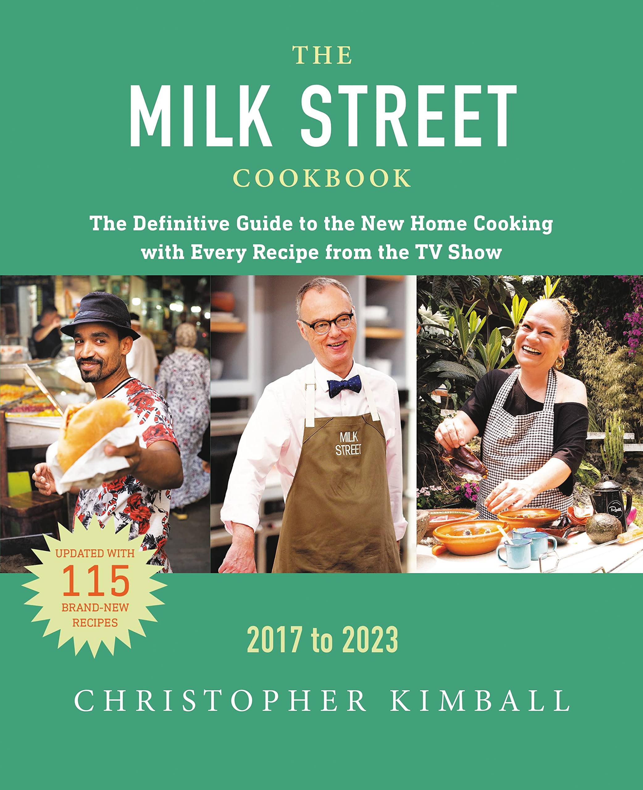 The Milk Street Cookbook: The Definitive Guide to the New Home Cooking ...