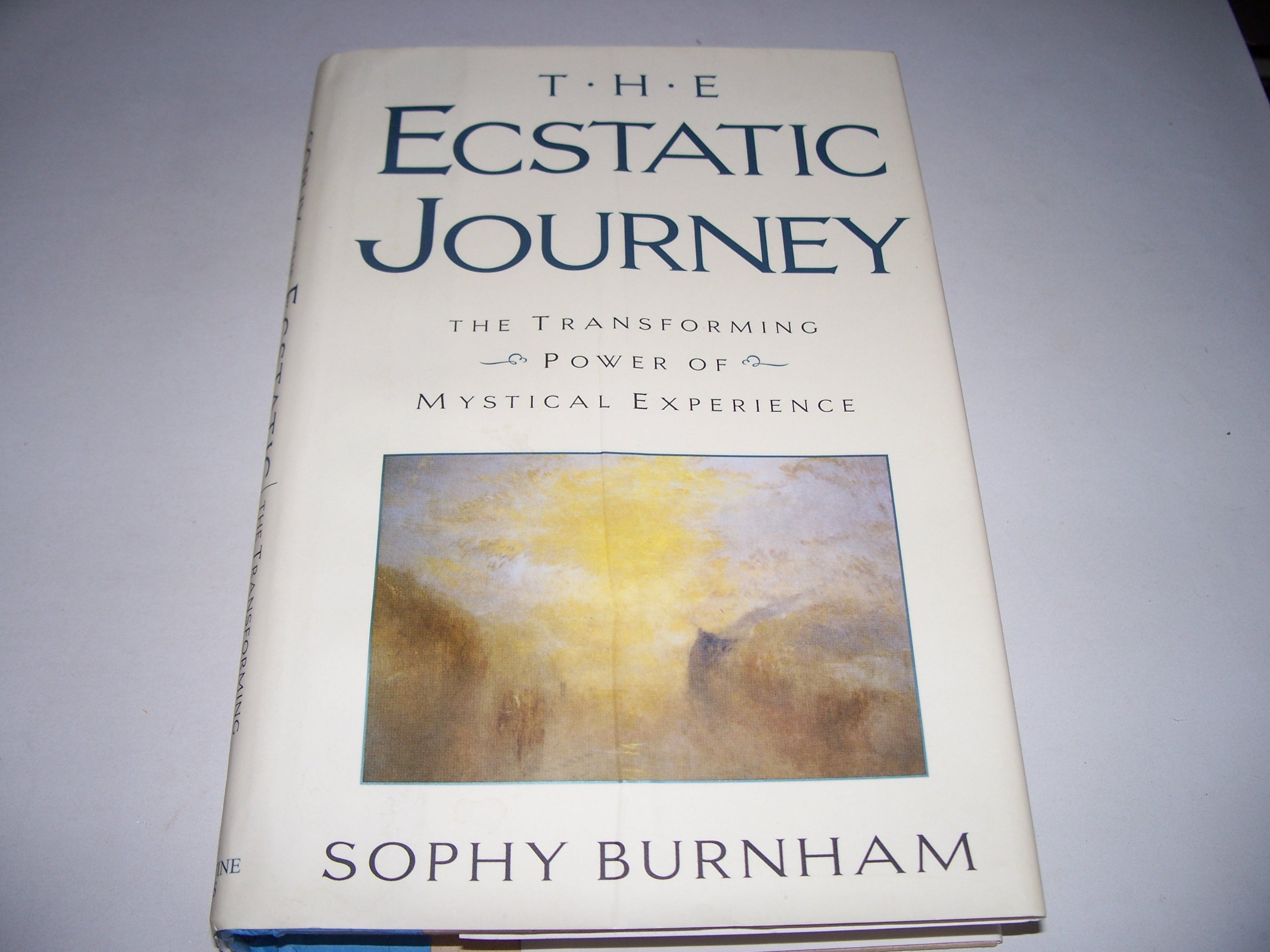 The Ecstatic Journey: The Transforming Power of Mystical Experience ...