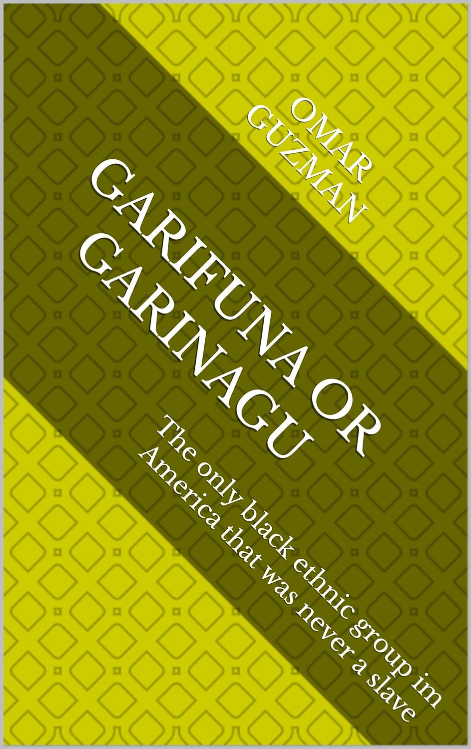 GARIFUNA OR GARINAGU: GARIFUNA. HISTORY TRADITION AND CULTURE eBook ...