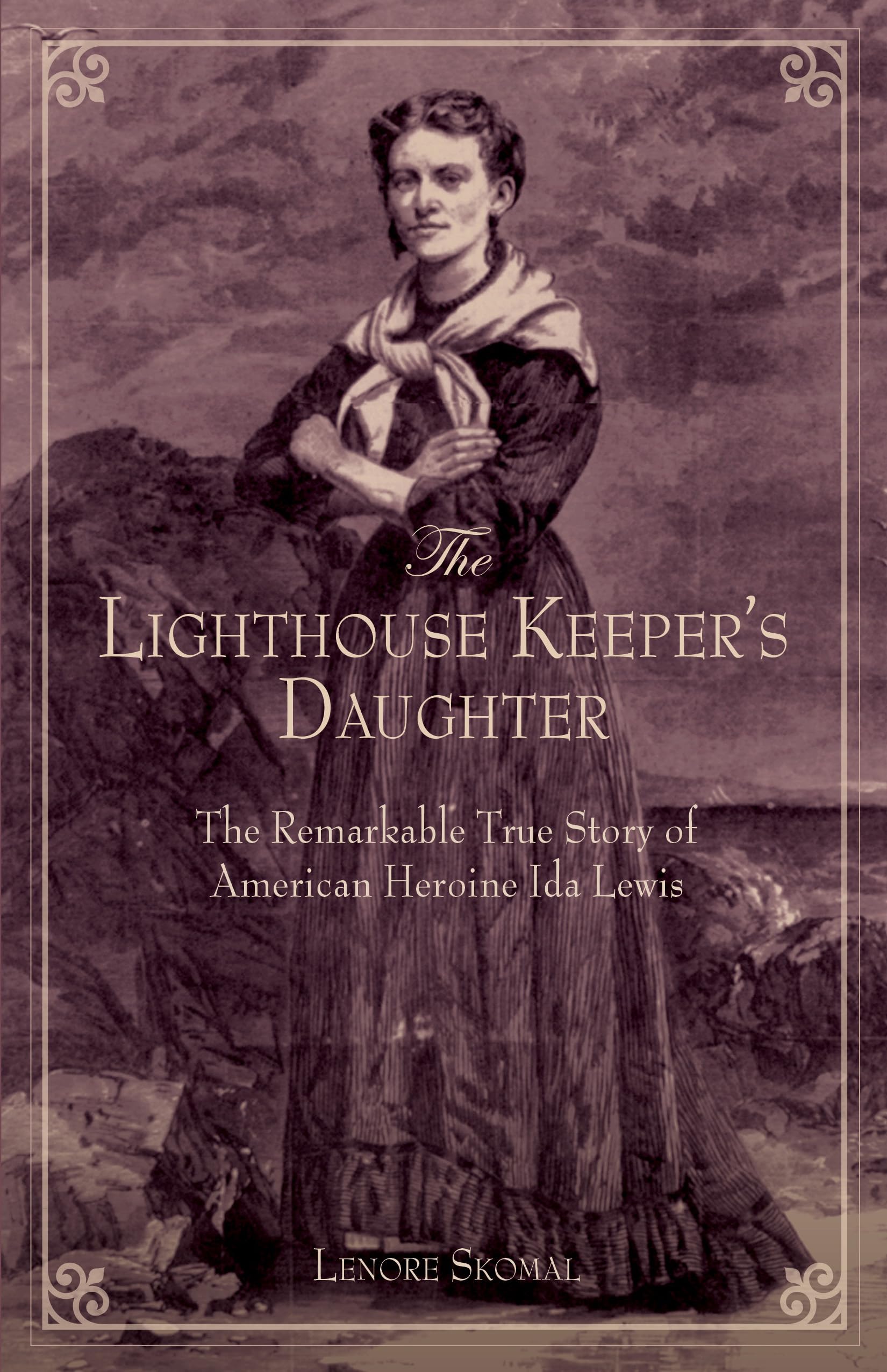 Lighthouse Keeper's Daughter: The Remarkable True Story Of American ...