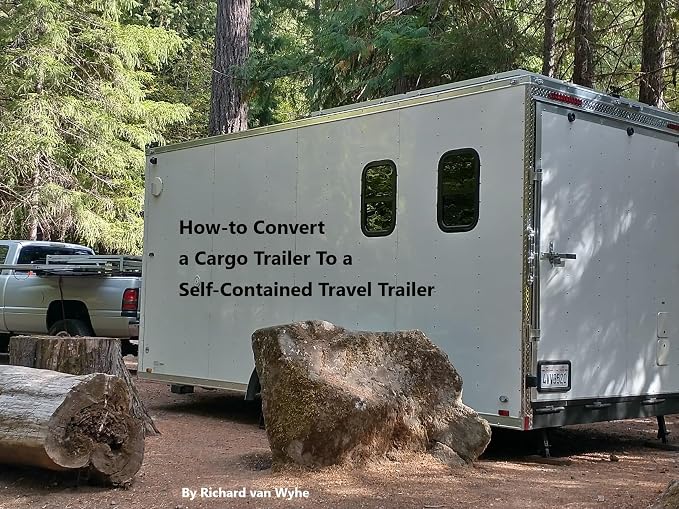 How to Convert a Cargo Trailer to a Self-Contained Travel Trailer eBook ...