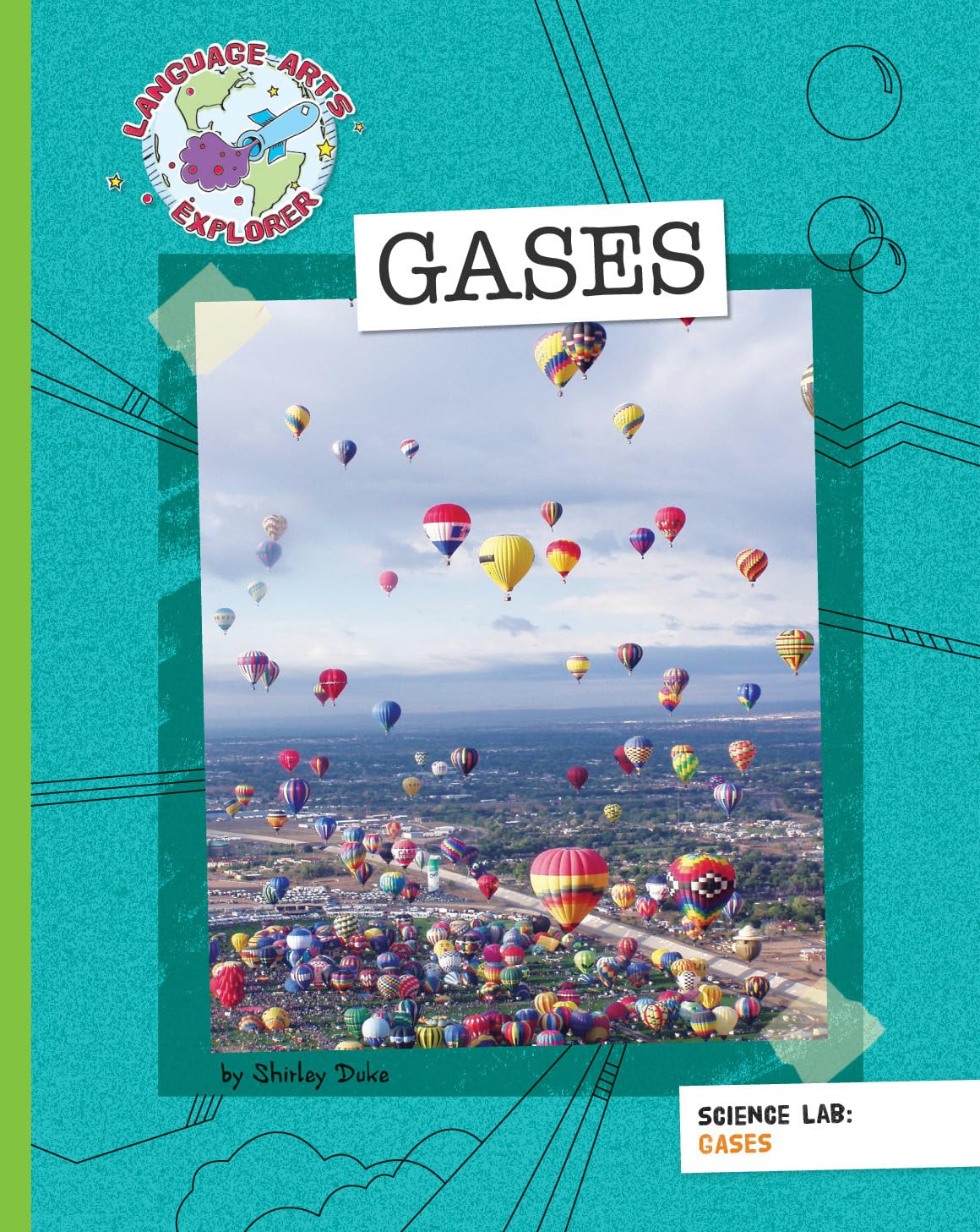 Science Lab: Gases (Explorer Library: Language Arts Explorer): Duke ...
