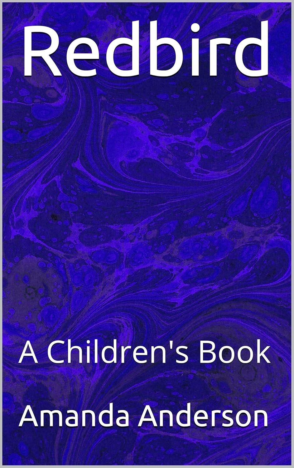 Redbird: A Children's Book eBook : Anderson, Amanda: Amazon.in: Kindle ...