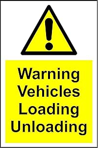 Amazon.com: Warning Vehicles Loading unloading Safety Sign - 3mm ...