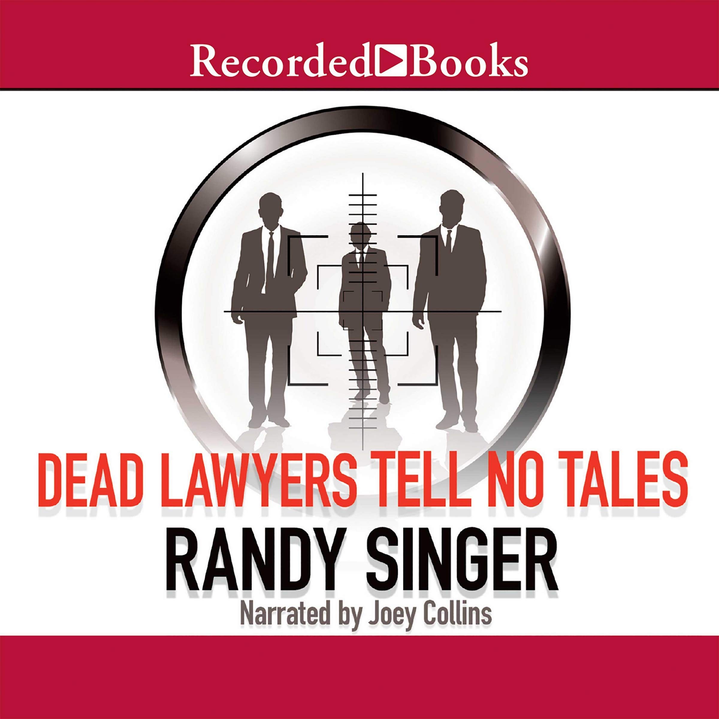 Amazon.com: Dead Lawyers Tell No Tales: 9781664421035: Randy Singer: Books