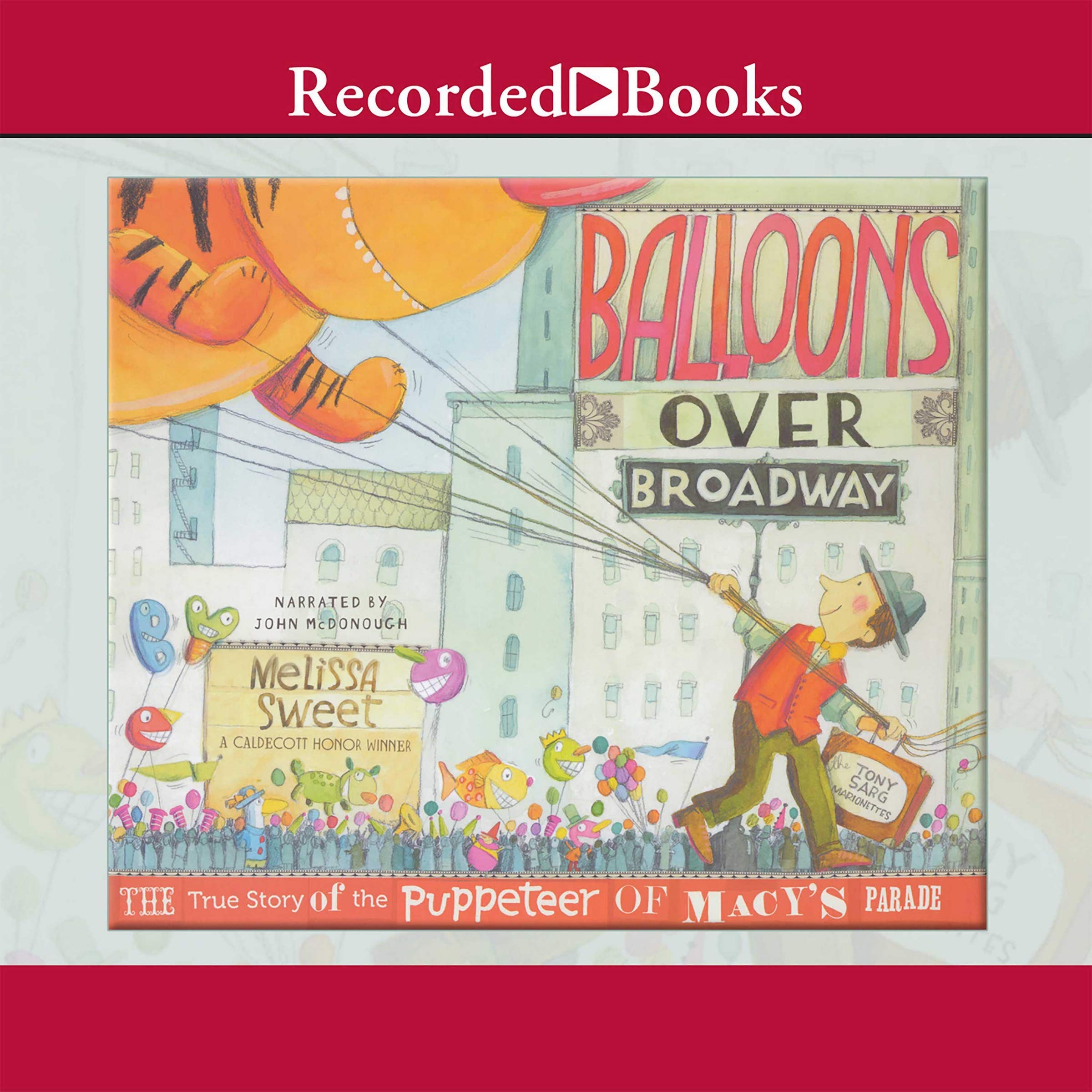 Amazon.com: Balloons Over Broadway: The True Story of the Puppeteer of ...