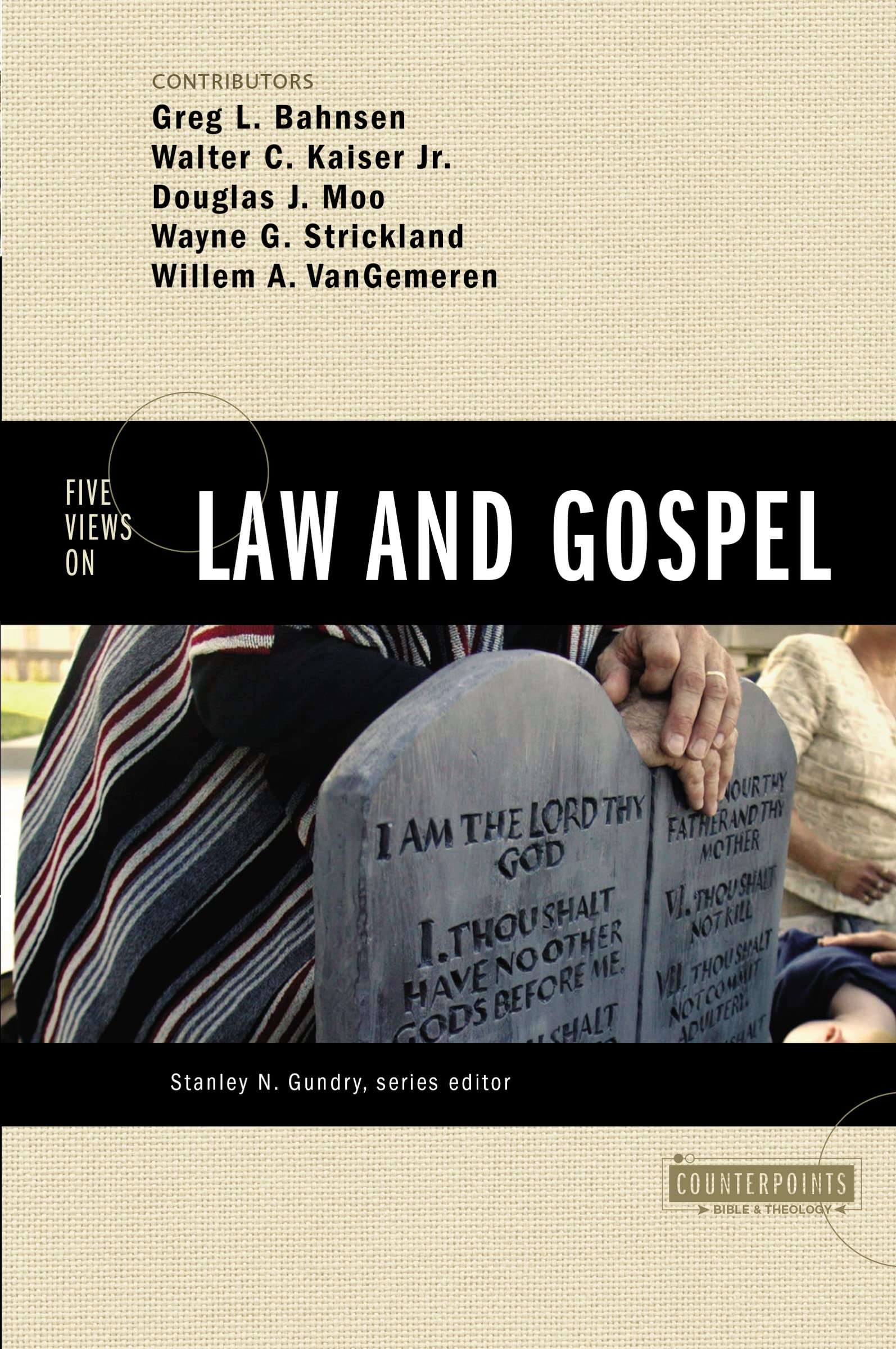 Five Views on Law and Gospel: Kaiser Jr., Walter C., Moo, Douglas J ...
