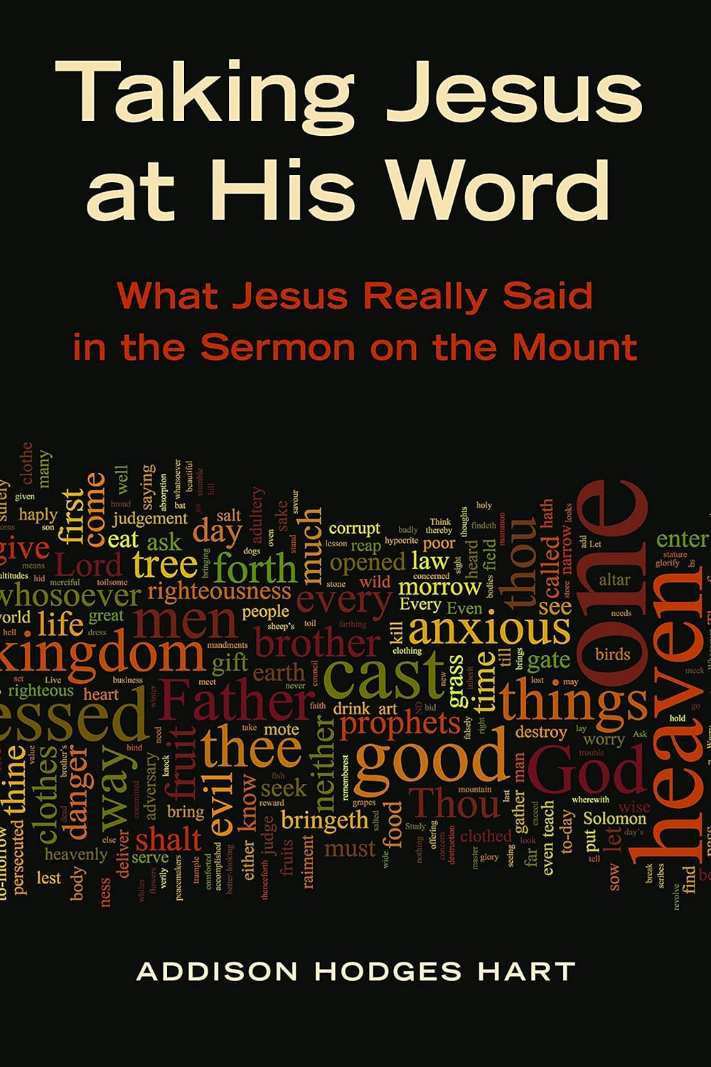 Taking Jesus at His Word: What Jesus... by Hart, Addison Hodges