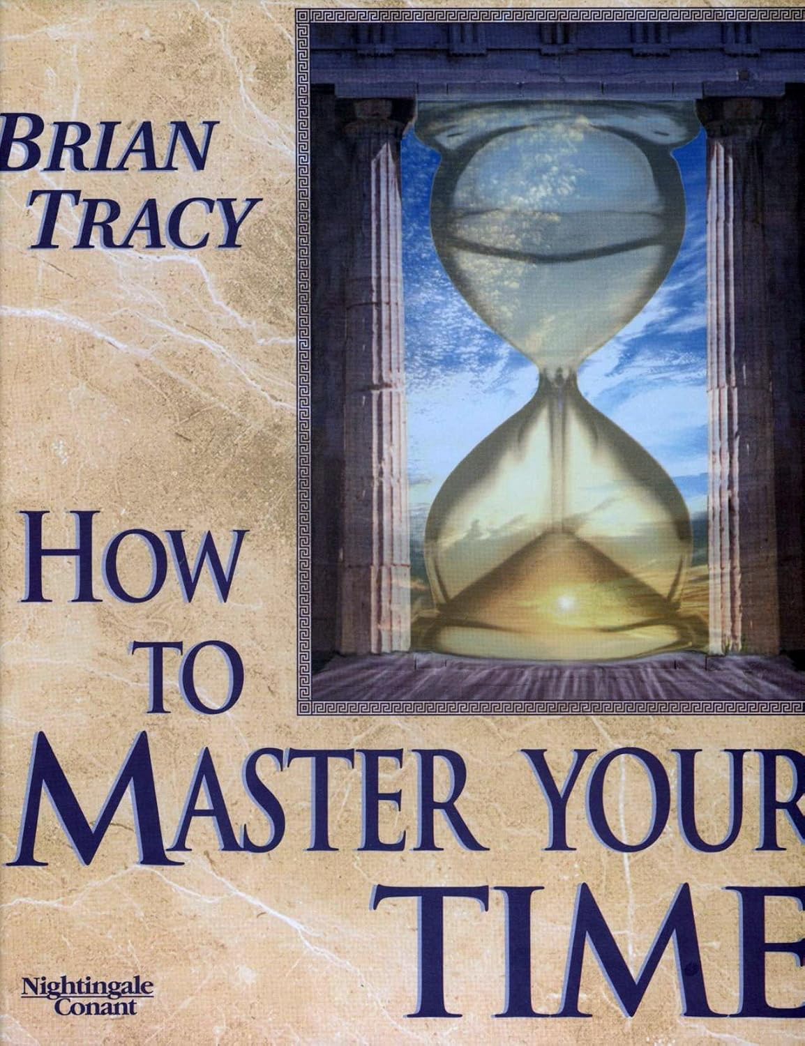 How to Master Your Time: Brian Tracy: 9789990482478: Amazon.com: Books