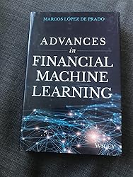 Advances in Financial Machine Learning: Lopez de Prado, Marcos ...