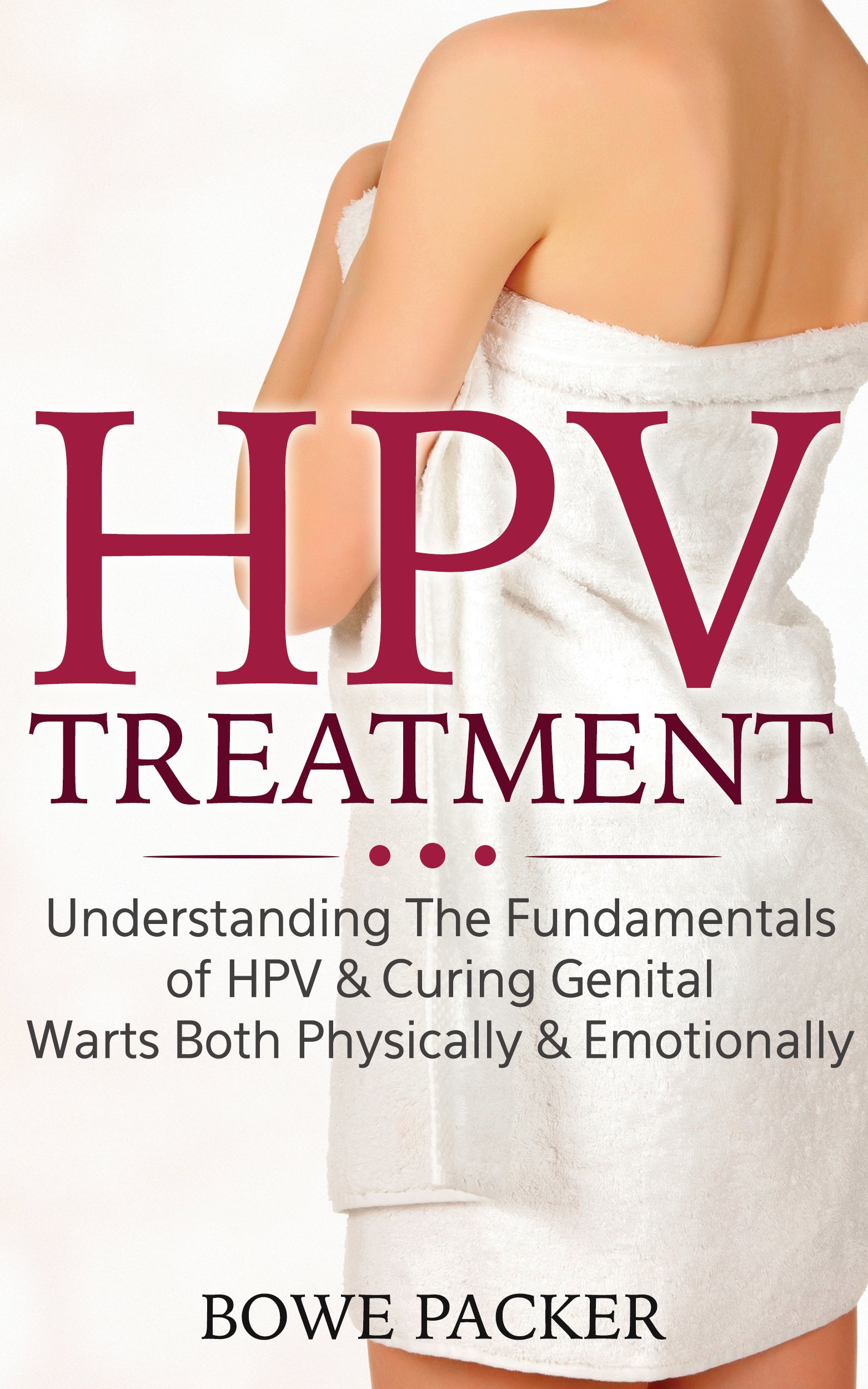 Buy HPV : Understanding The Fundamentals Of HPV & Curing Genital Warts ...