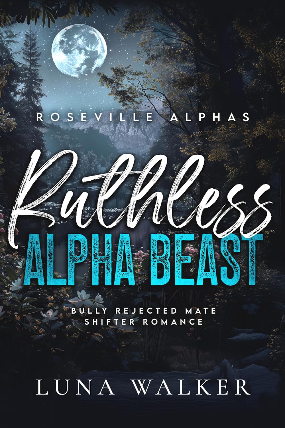 Amazon.com: Ruthless Alpha Beast: Bully Rejected Mate Shifter Romance ...