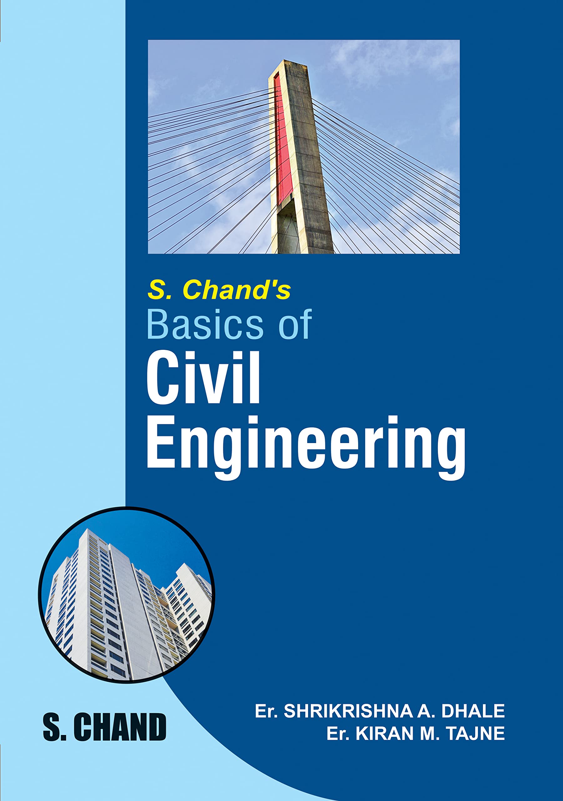 S. Chand’s Basics of Civil Engineering : Er. Shrikrishna A Dhale, Er ...