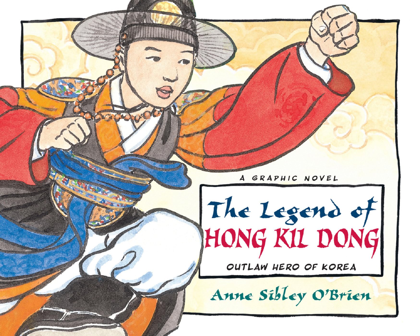 The Legend of Hong Kil Dong: Outlaw Hero of Korea: O'Brien, Anne Sibley ...