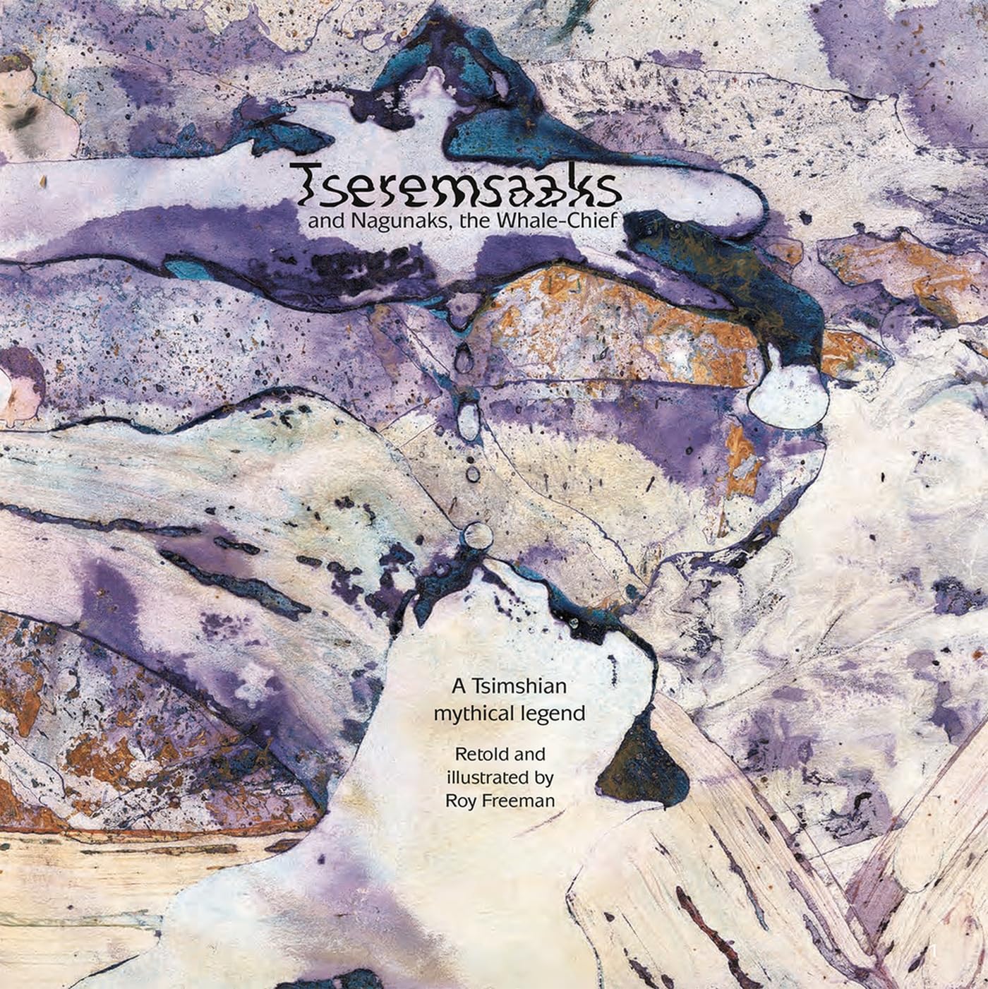 Amazon.com: Tseremsaaks, and Nagunaks, the Whale-Chief: A Tsimshian ...