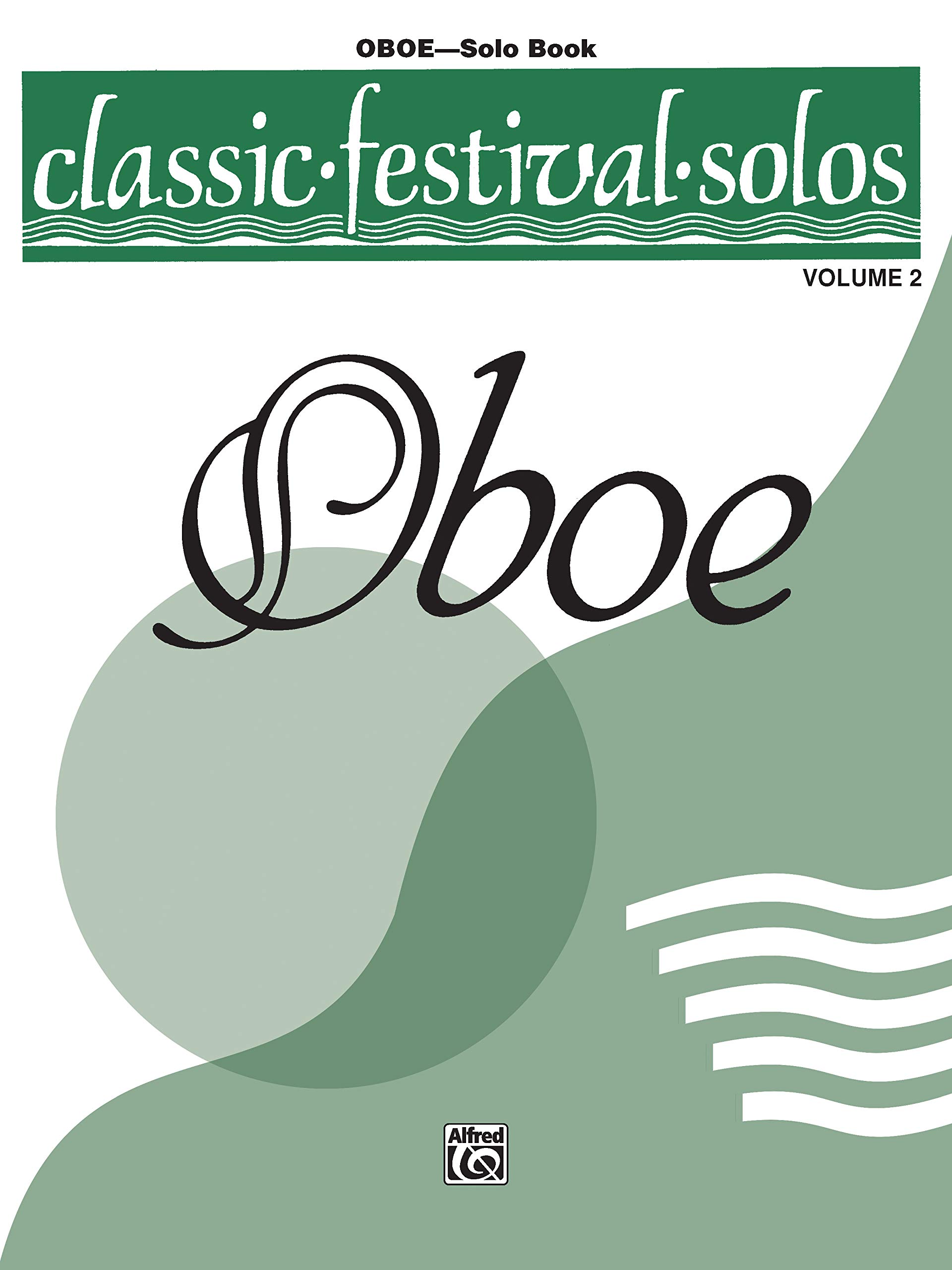 Amazon.com: Classic Festival Solos (Oboe), Vol 2: Solo Book (Classic ...