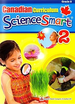 Canadian Curriculum ScienceSmart 2: A Grade 2 science workbook that ...
