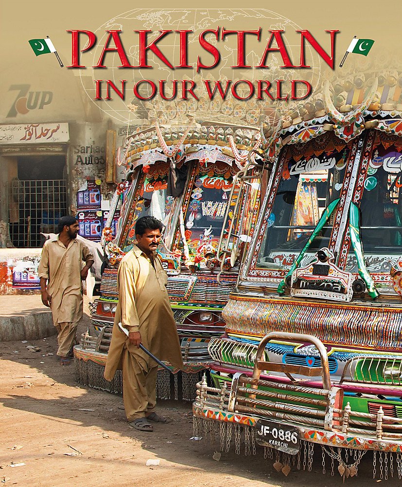 Pakistan (Countries in Our World): Langley, Andrew: 9781445119021 ...
