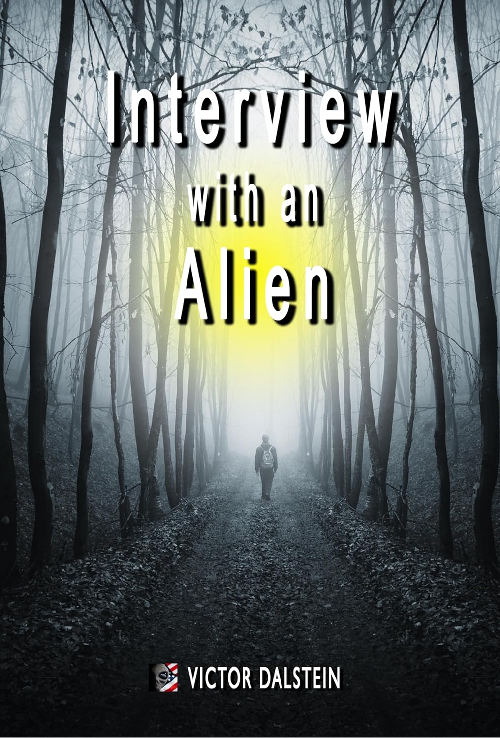Amazon.co.jp: Interview with an Alien (English Edition) 電子書籍: DALSTEIN ...