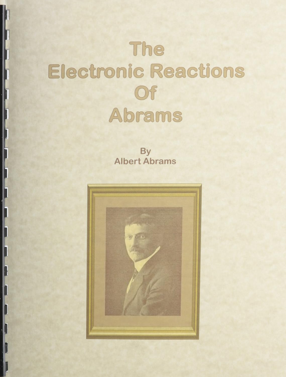 The Electronic Reactions of Abrams: Albert Abrams: 9780787300180 ...