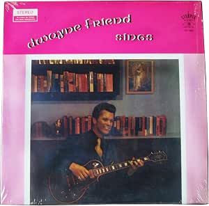 Amazon.com: Dwayne Friend Sings Lp : Home & Kitchen