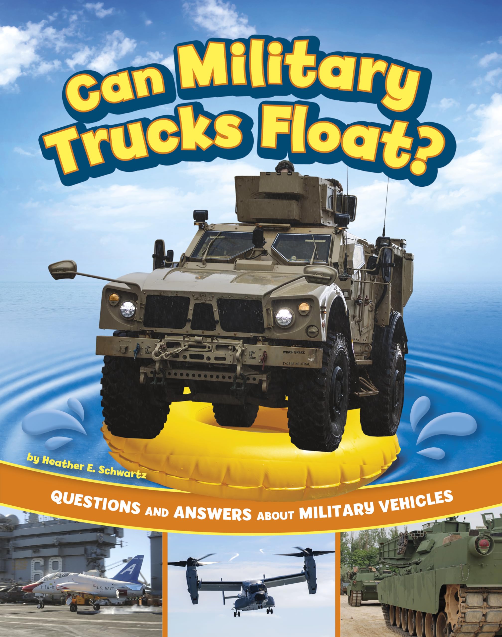 Can Military Trucks Float?: Questions and Answers About Military Vehicles (Transportation ...