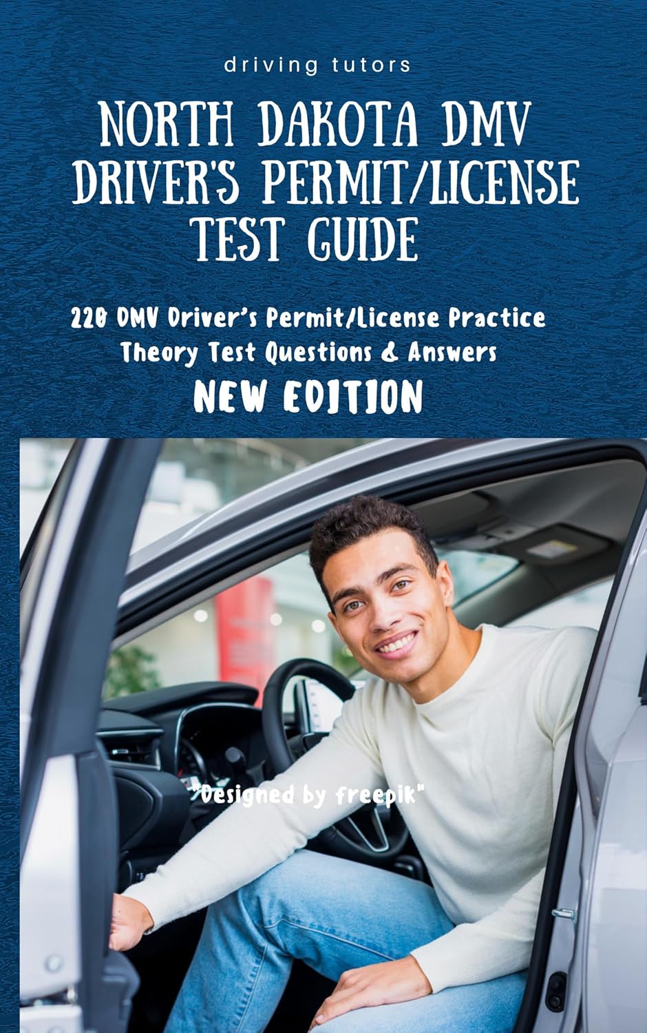 NORTH DAKOTA DMV DRIVER’S PERMIT/LICENSE GUIDE New Edition: 220 DMV ...