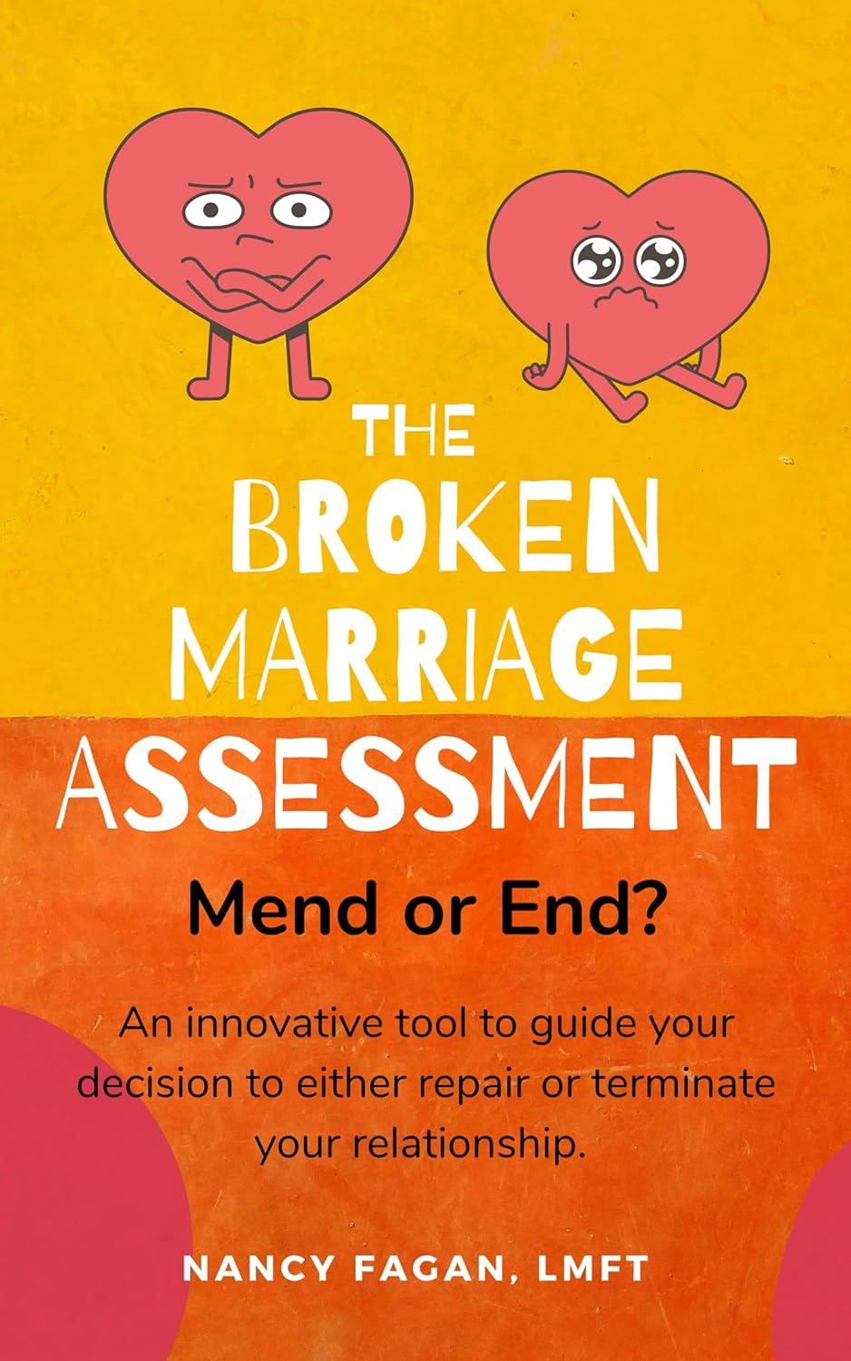 The Broken Marriage Assessment—Mend or End?: An innovative tool to ...