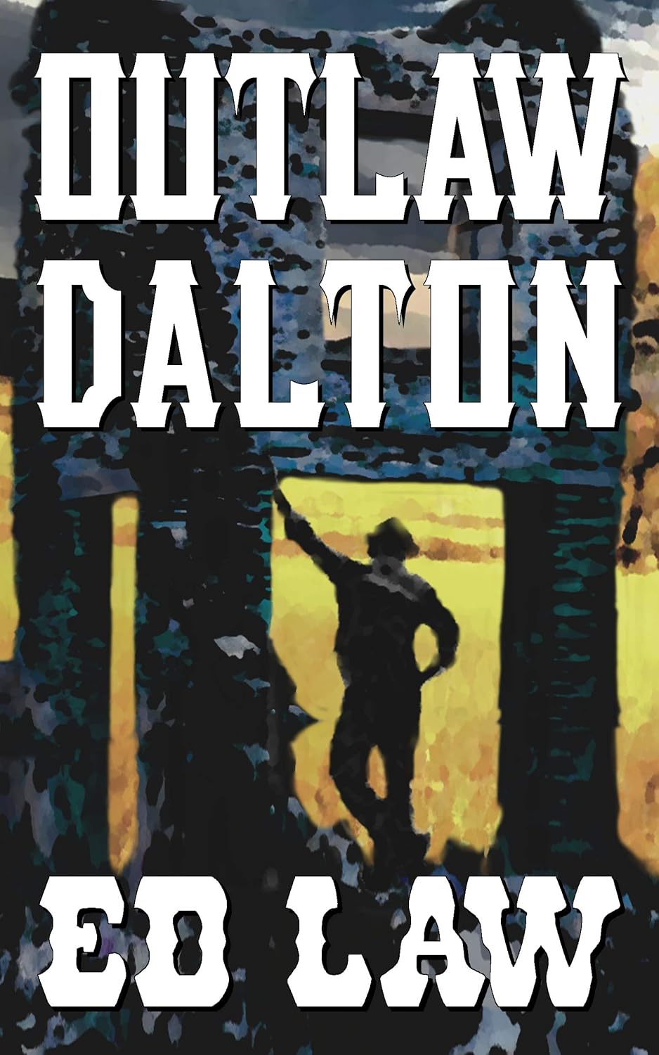 Outlaw Dalton (Dalton Series Book 12) - Kindle edition by Law, Ed ...