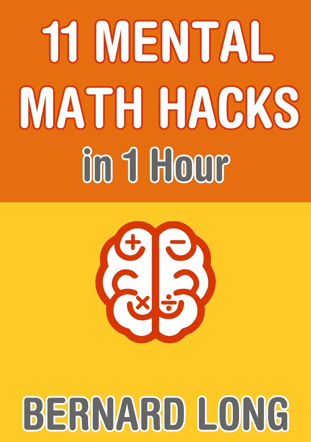 11 Mental Math Hacks in 1 Hour , Long, Bernard - Amazon.com