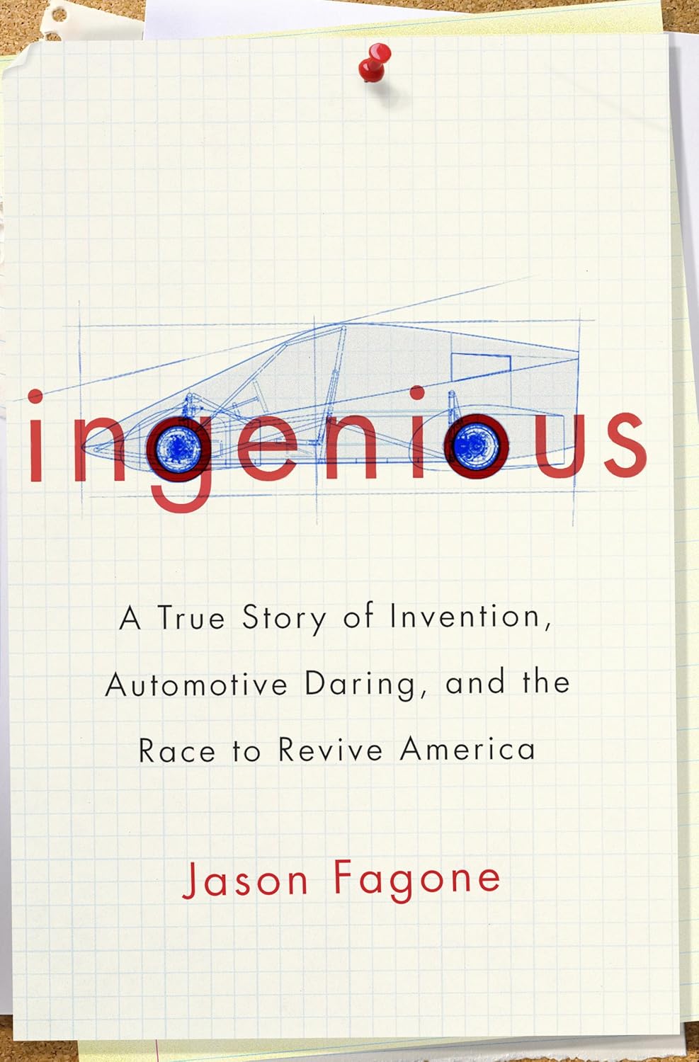Amazon.com: Ingenious: A True Story of Invention, Automotive Daring ...