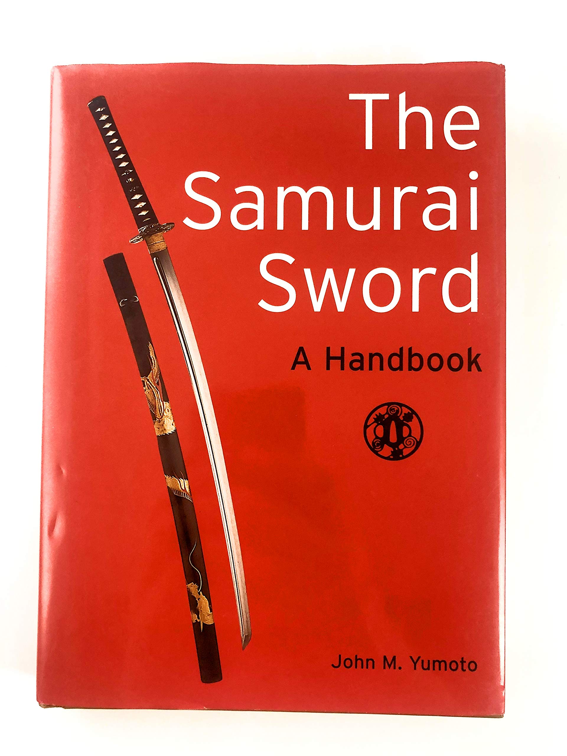 Samurai Sword a Handbook: A Handbook: Yumoto, John M.: 9780804805094 ...