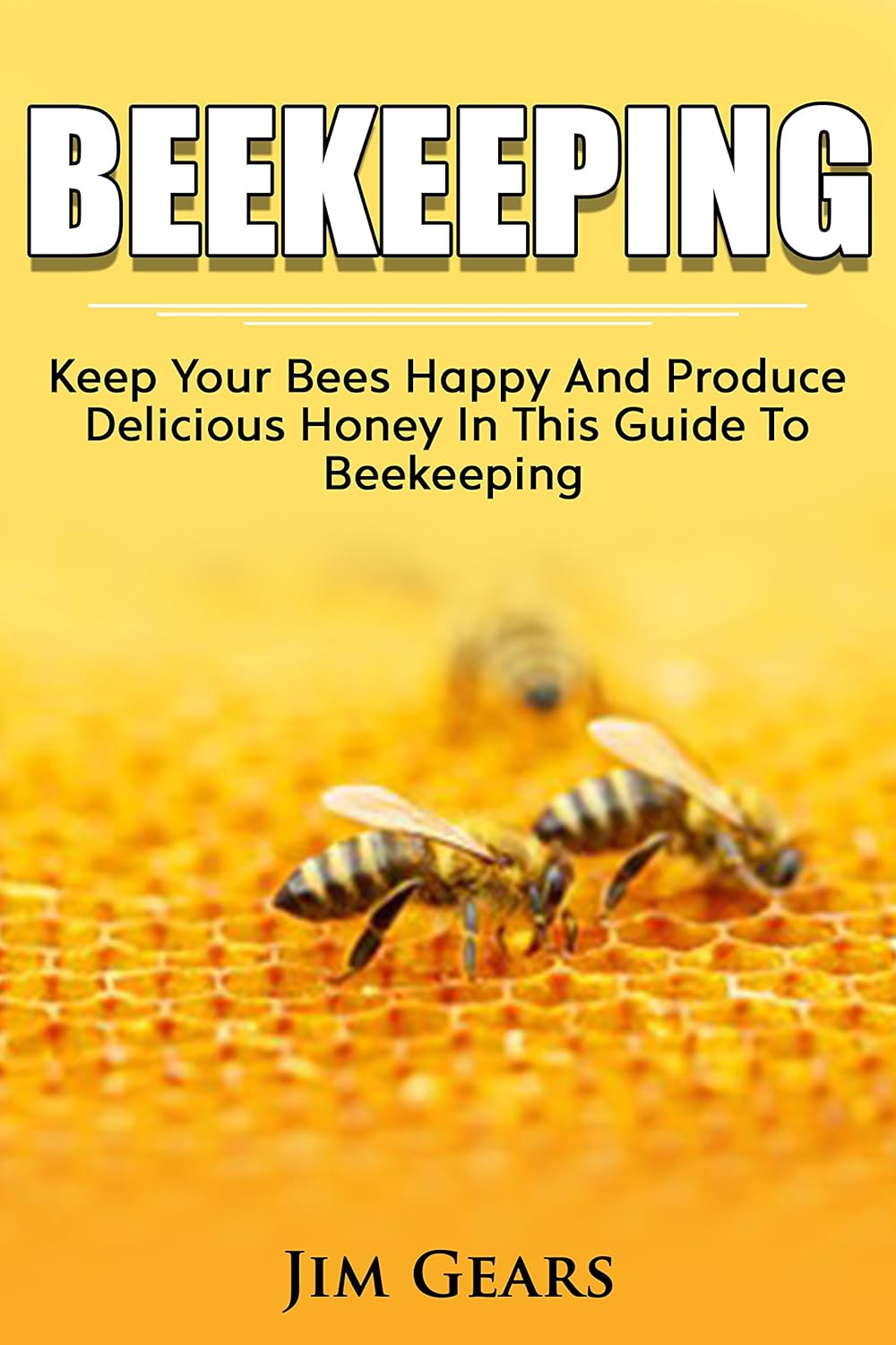Amazon.com: Bee Keeping: An Ultimate Guide To BeeKeeping At Home, Raise ...