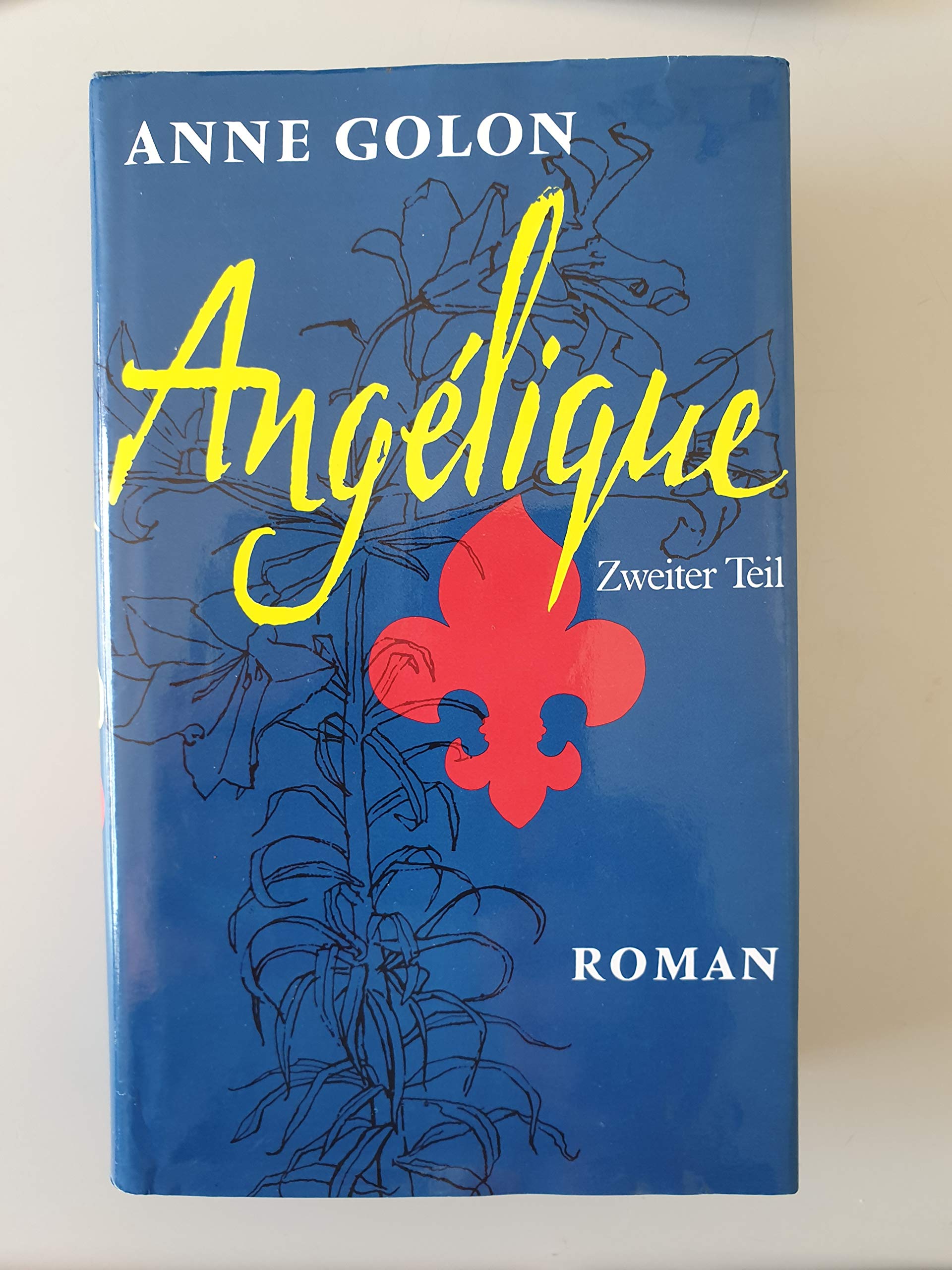 Angelique: Teil 2 : Golon, Anne: Amazon.de: Bücher