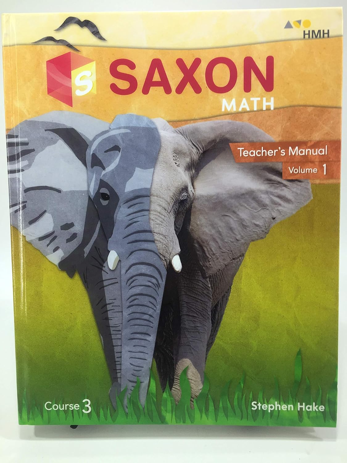 Saxon Math: Teacher's Manual - Course 3, Volume 1: Houghton Mifflin ...