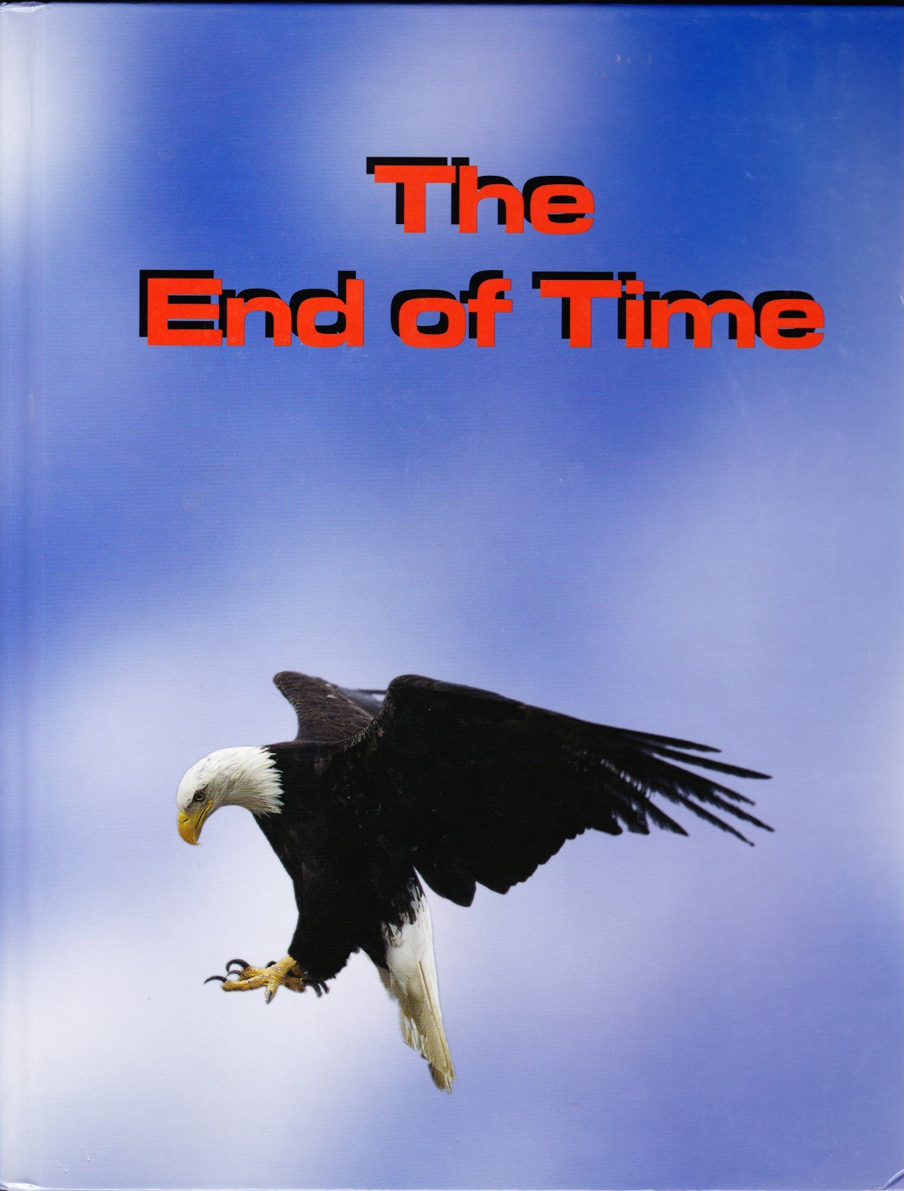 The End of Time: Vance Ferrell: Amazon.com: Books
