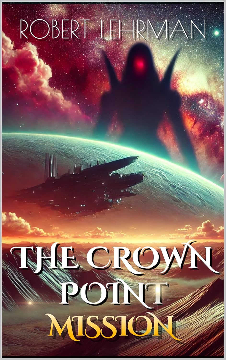 Amazon.com: The Crown Point Mission eBook : Lehrman, Robert: Kindle Store