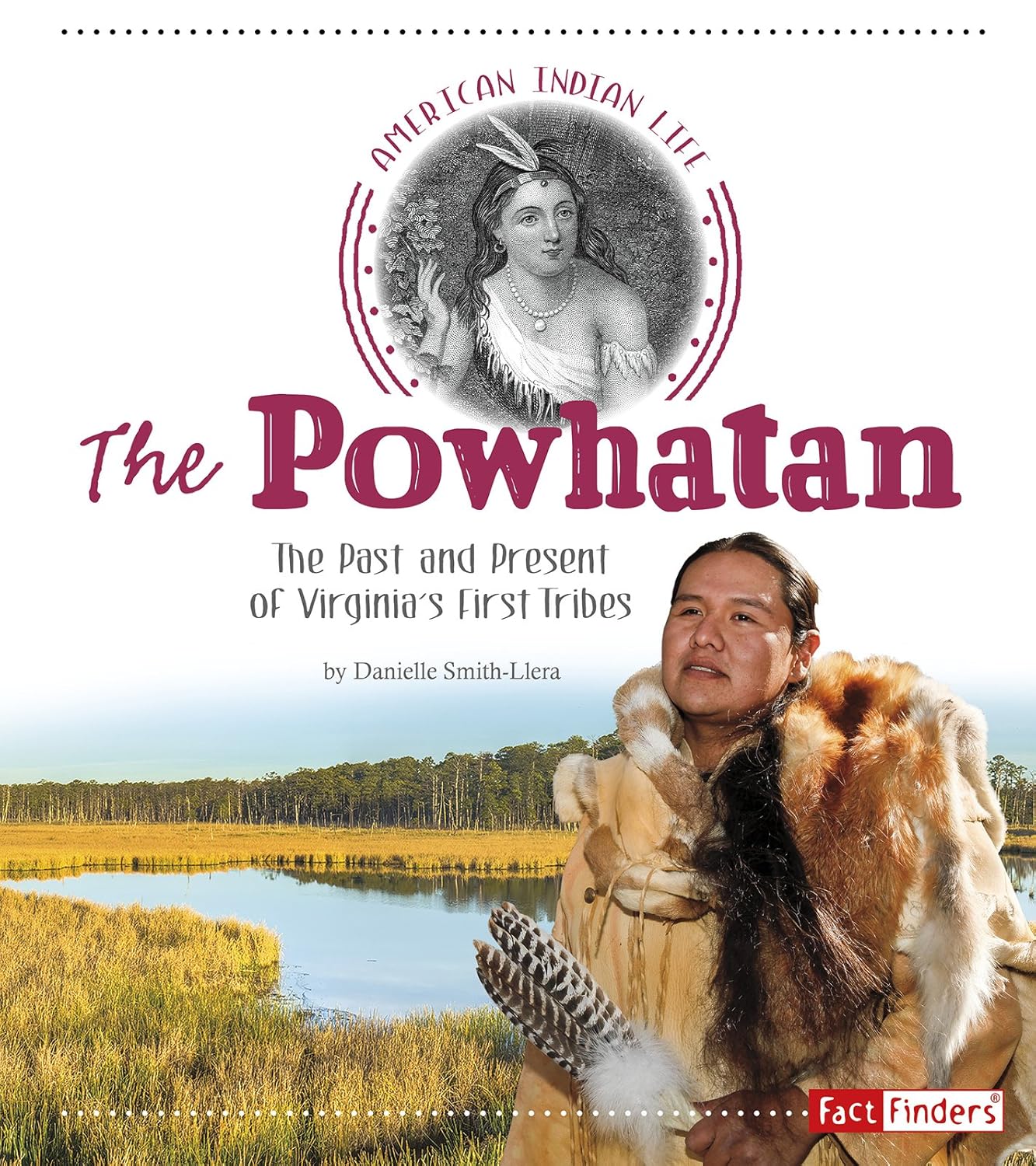 The Powhatan: The Past and Present of Virginia's First Tribes (American ...