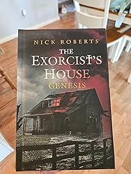 The Exorcist's House: Genesis (The Exorcist's House Universe Book 2) - Kindle edition by Roberts ...