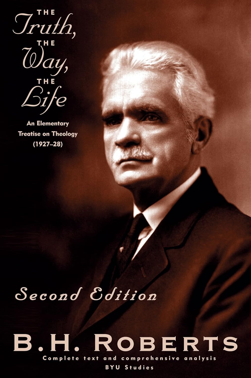 The Truth, The Way, The Life: An Elementary Treatise on Theology ...