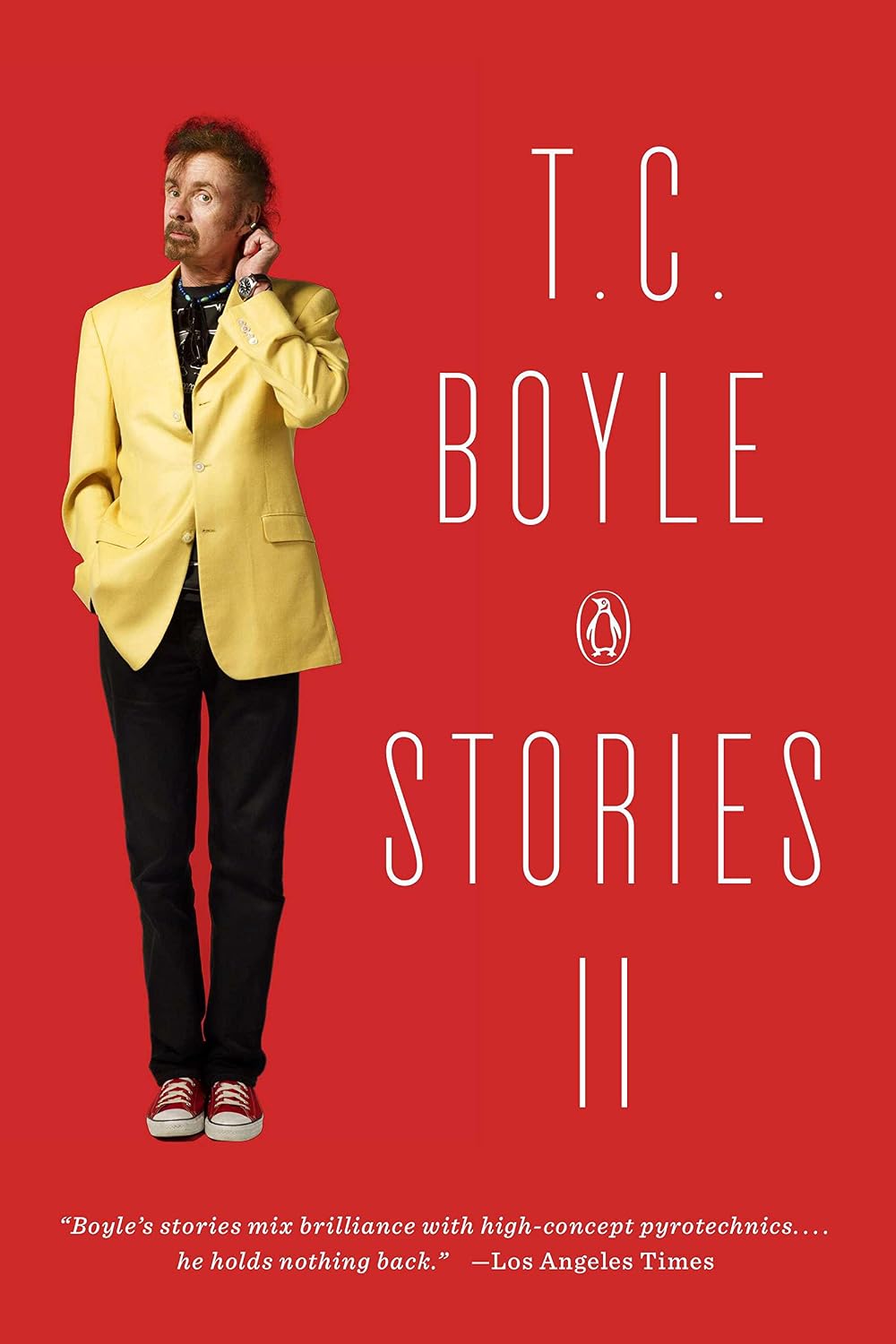 T.C. Boyle Stories II: The Collected Stories of T. Coraghessan Boyle ...
