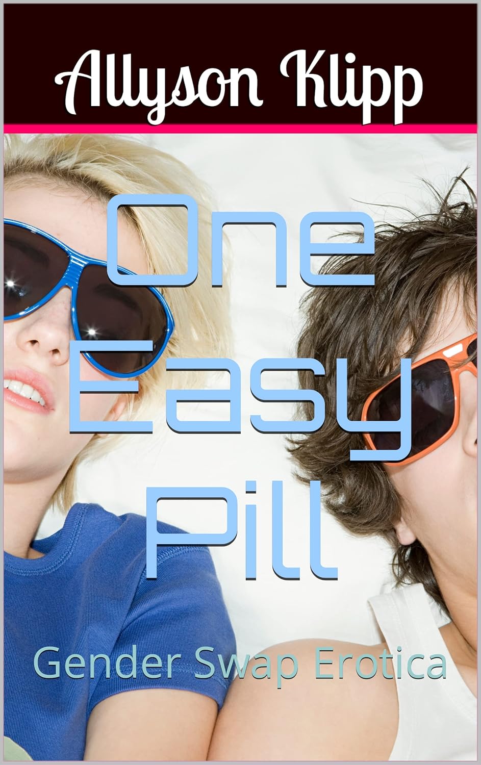One Easy Pill: Gender Swap Erotica - Kindle edition by Klipp, Allyson ...