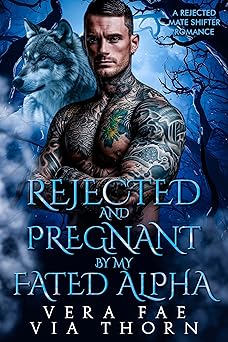 Amazon.com: Rejected and Pregnant by my Fated Alpha: A Rejected Mate Shifter Romance (Forbidden ...