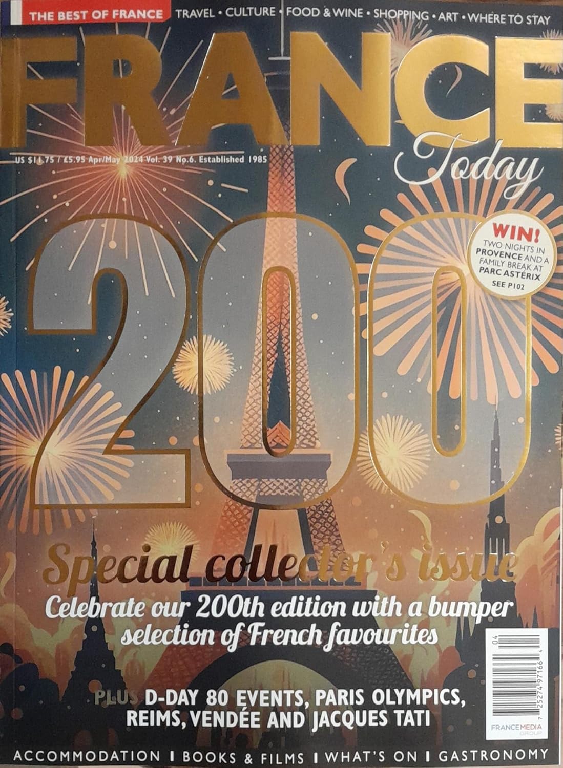 France Today Magazine April May 2024 Celebrate Our 200Th Edition With A ...