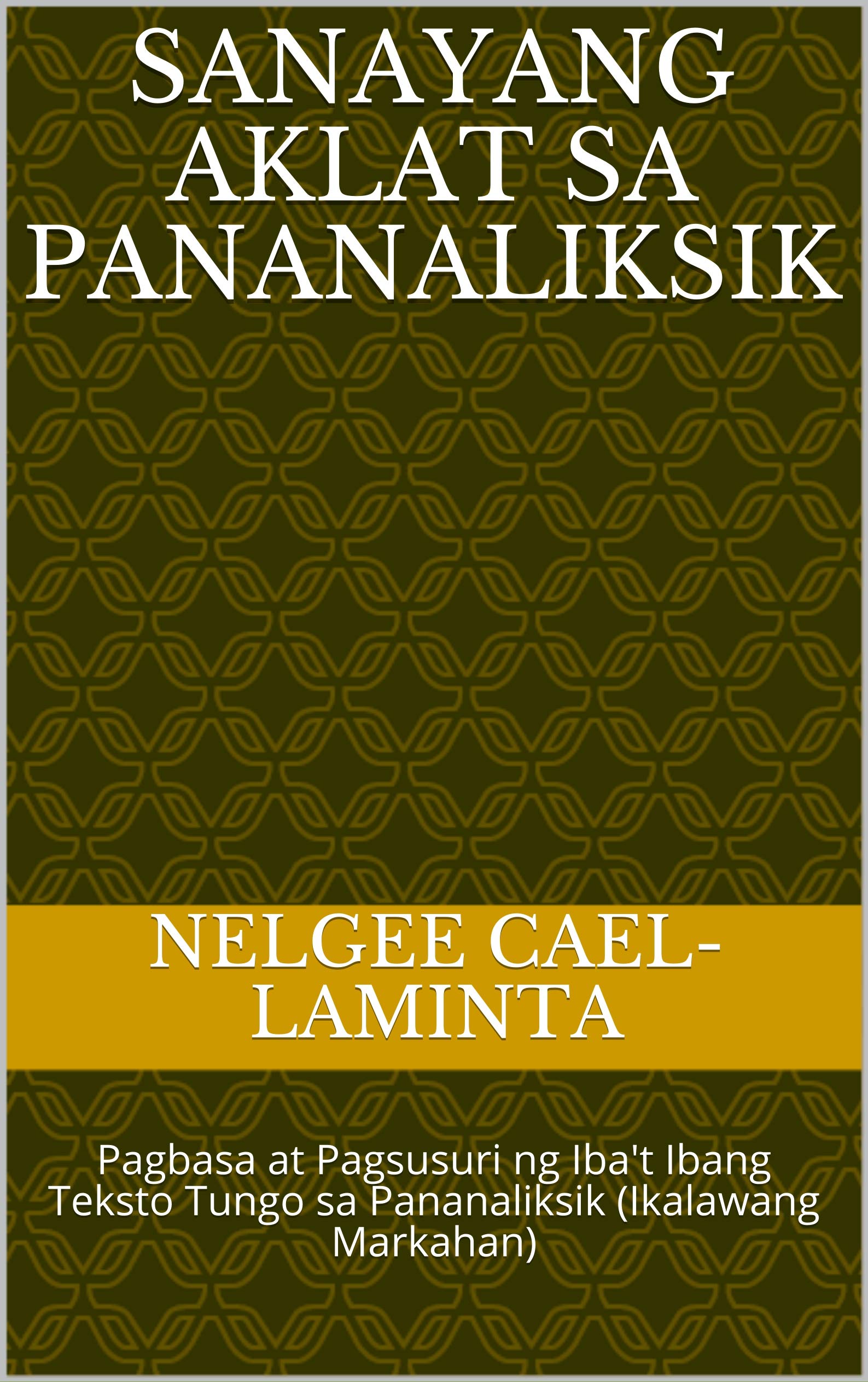 Pagbasa At Pagsusuri Ng Ibat Ibang Teksto Tungo Sa Pananaliksik ...