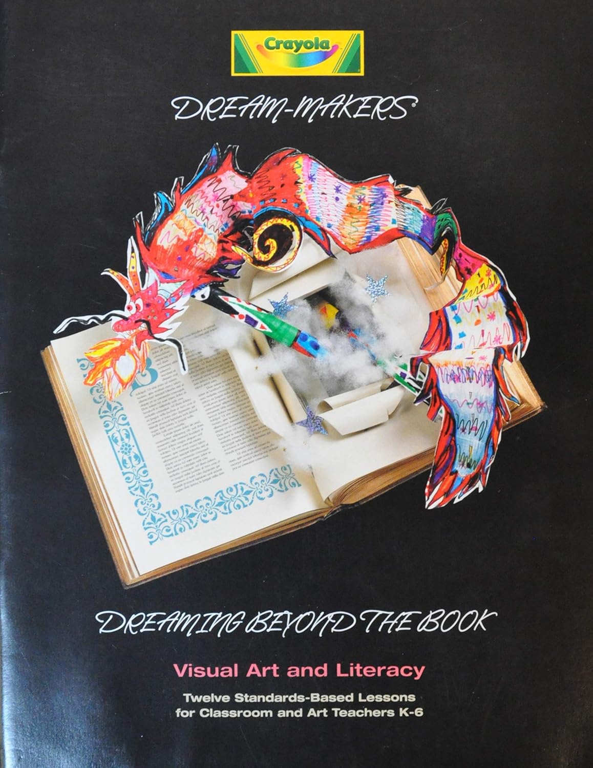 Dreaming Beyond the Book (Crayola Dream Makers): Ron De Long ...
